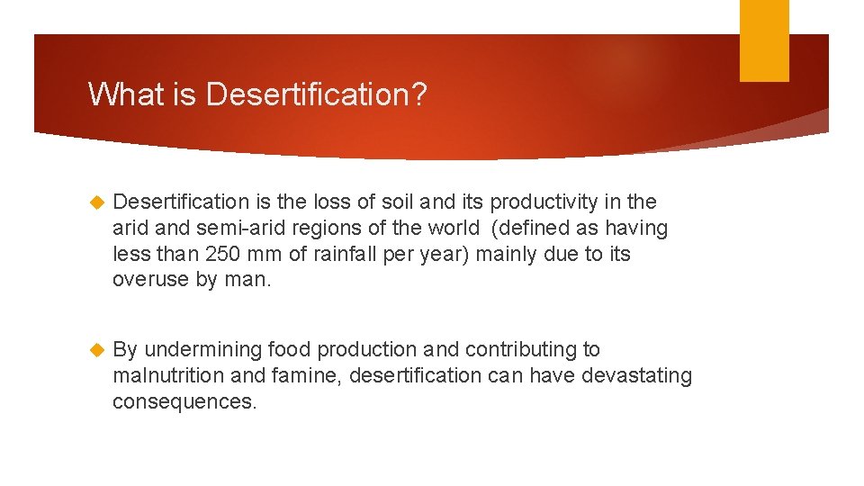 Desertification INTRODUCTION What is Desertification Desertification can be