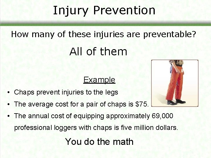 Chain Saw Safety Chain Saw Injuries There were