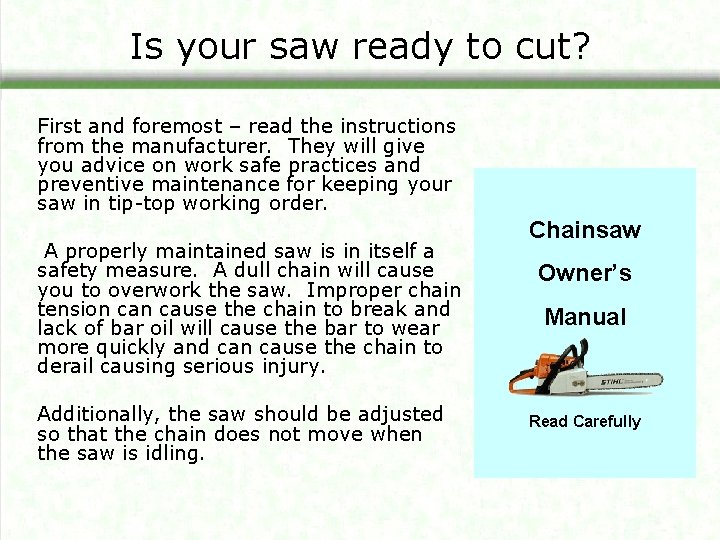 Chain Saw Safety Chain Saw Injuries There were