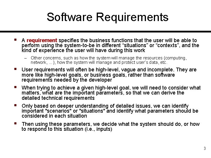 LECTURE 5 Requirements Engineering Ivan Marsic Rutgers University