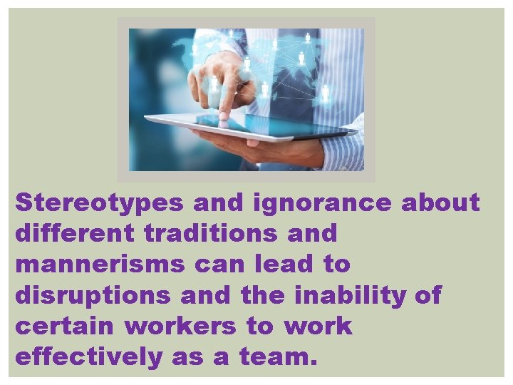 CULTURAL MANAGEMENT ISSUES As your business grows you