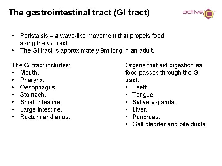 The digestive system Unit Applied human biology for