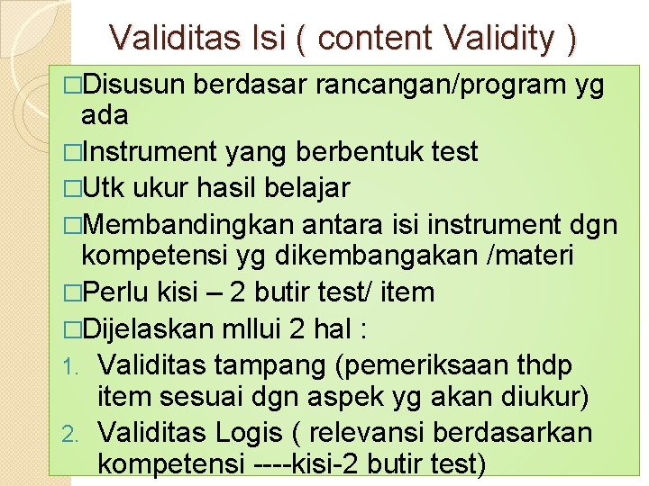 Tehnik Validitas dan Reliabilitas Instrumen Validitas Internal Isi