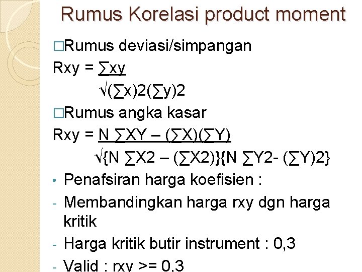 Tehnik Validitas dan Reliabilitas Instrumen Validitas Internal Isi