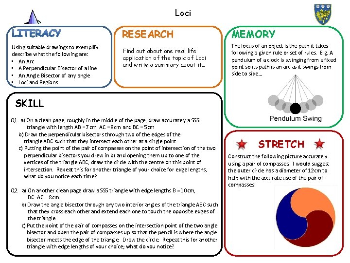 Loci Using suitable drawings to exemplify describe what