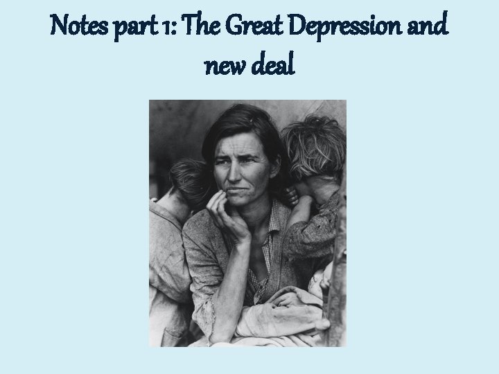 Notes part 1 The Great Depression and new
