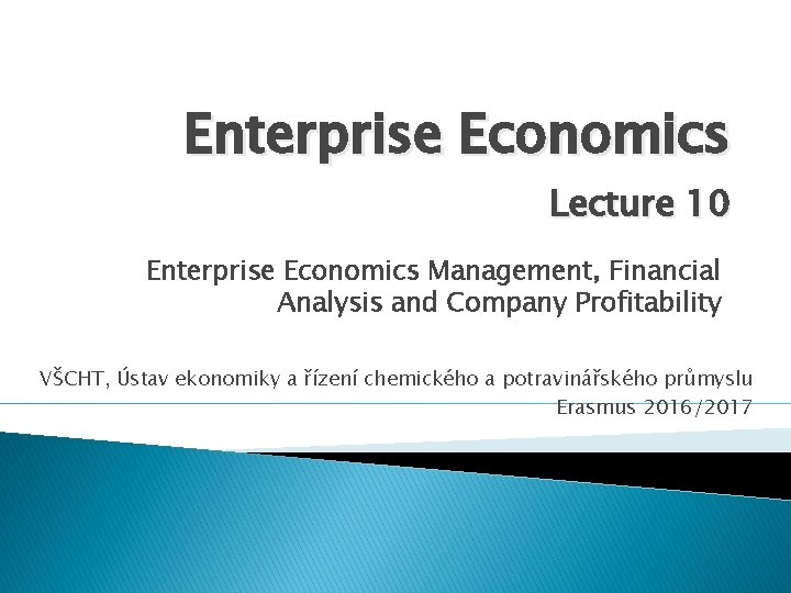 Enterprise Economics Lecture 10 Enterprise Economics Management Financial