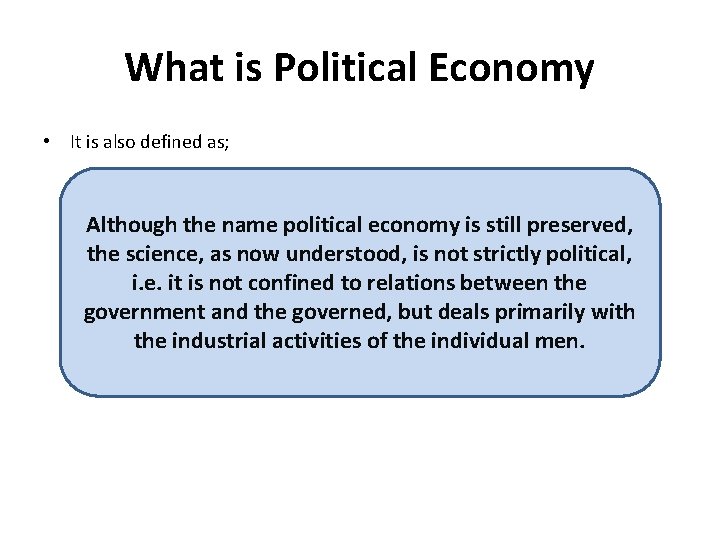 WHAT IS POLTICAL ECONOMY Definitions What is Political