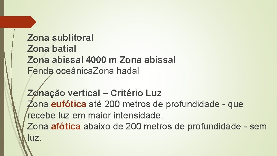 CINCIAS 7 ANO Principais caractersticas Ecossistemas marinhos Cobrem