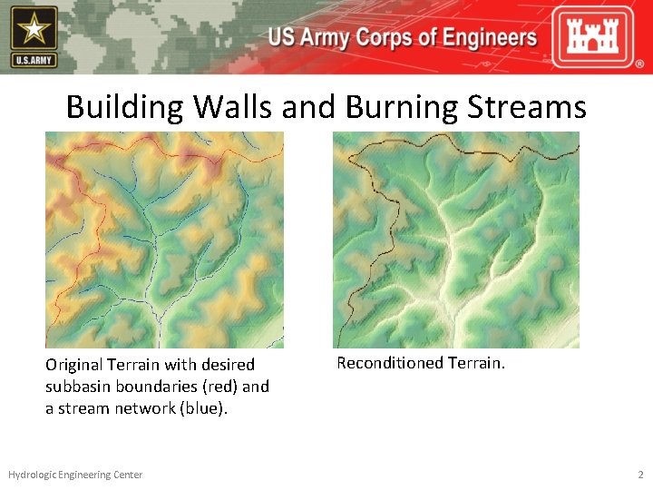 Building Walls and Burning Streams Hydrologic Engineering Center