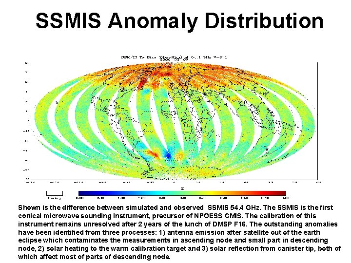 Calibration of DMSP SSMIS for Weather and Climate