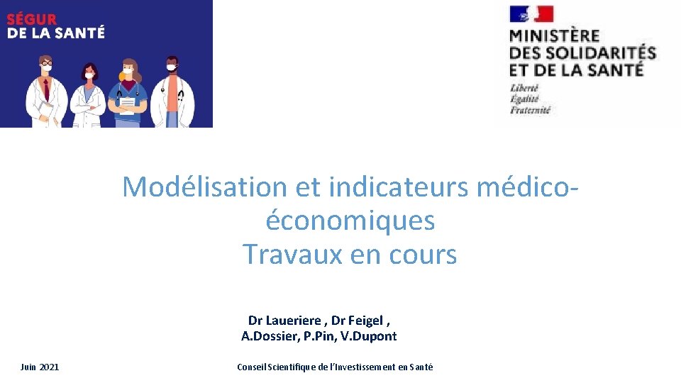 Modlisation et indicateurs mdicoconomiques Travaux en cours Dr