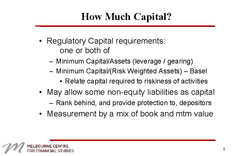 Capital Adequacy Standards and The Role of Bank