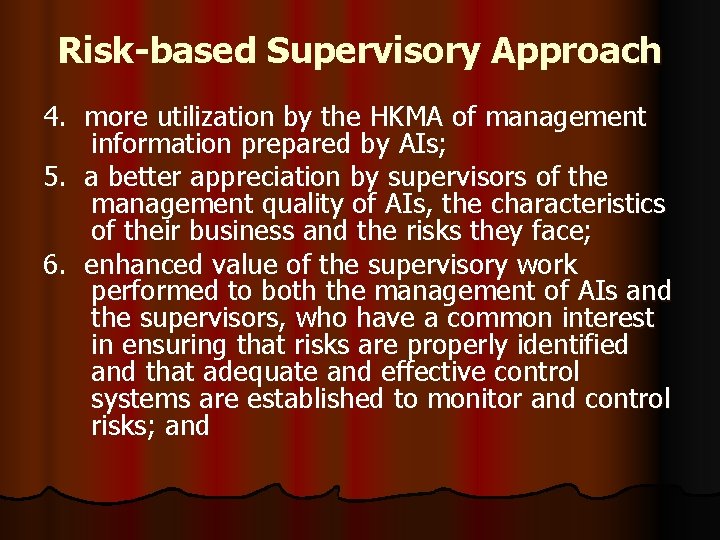 Lecture Objectives To explain the riskbased supervisory approach