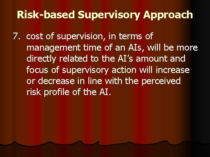 Lecture Objectives To explain the riskbased supervisory approach