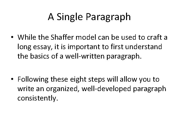 The Shaffer Model How to Write a WellOrganized