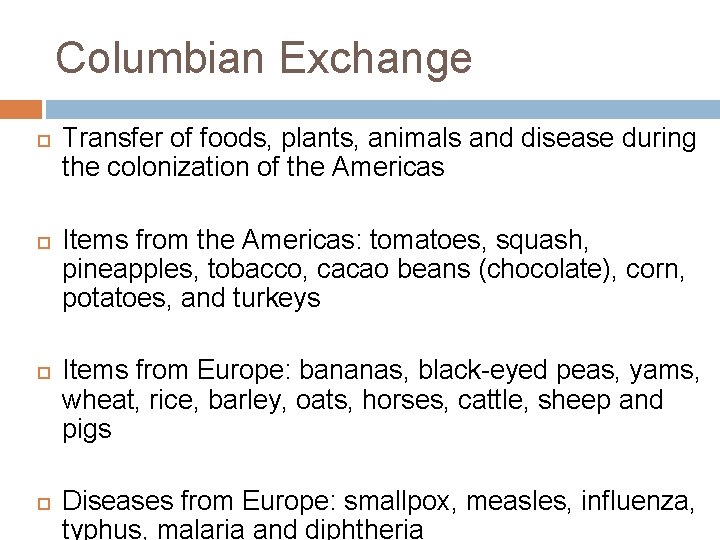 THE COLUMBIAN EXCHANGE Global Trade Columbian Exchange Transfer