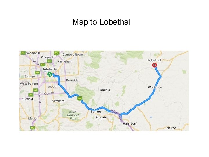 Dec 10 Dec 30 Map to Lobethal Lobethal