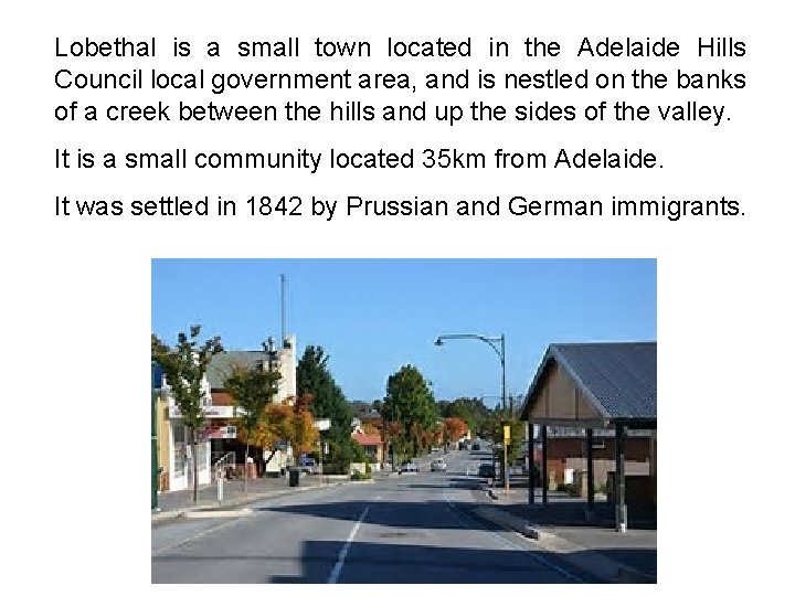 Dec 10 Dec 30 Map to Lobethal Lobethal