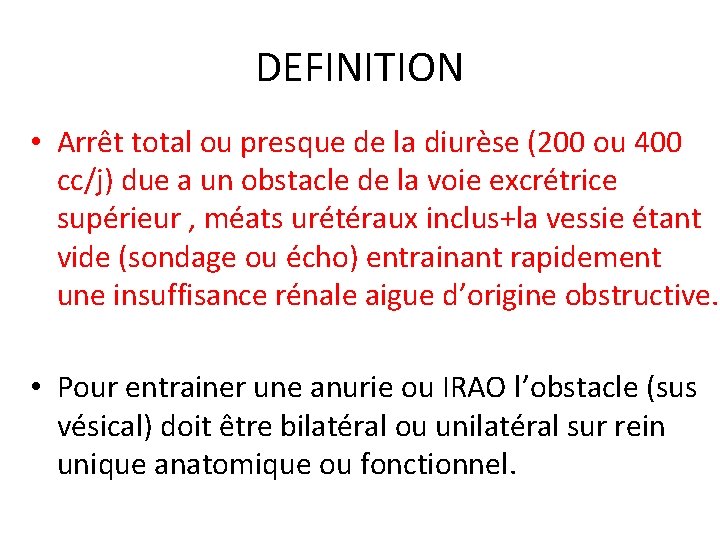 INSUFFISANCE RENALE AIGUE OBSTRUCTIVE Service durologie et de