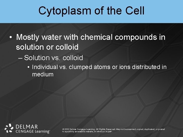 Chapter 3 CELL STRUCTURE 2012 Delmar Cengage Learning