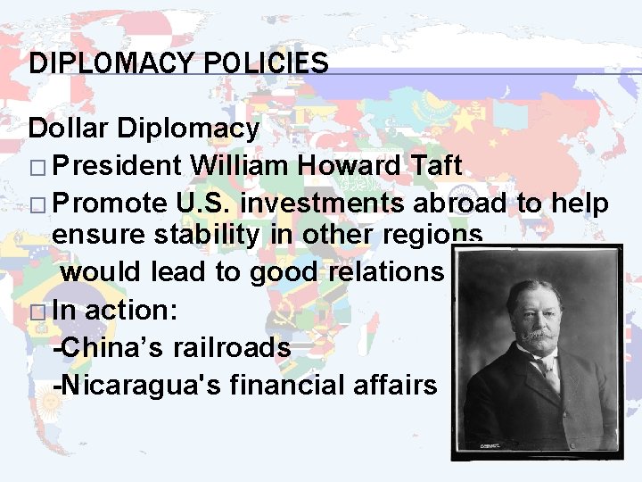 WORLD WAR I DIPLOMACY POLICIES Big Stick Diplomacy