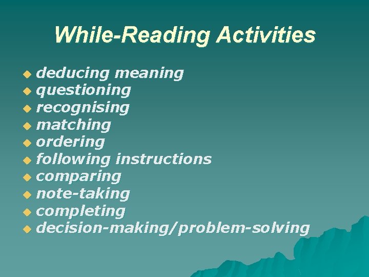 Teaching Reading Skills Reading is a receptive speech