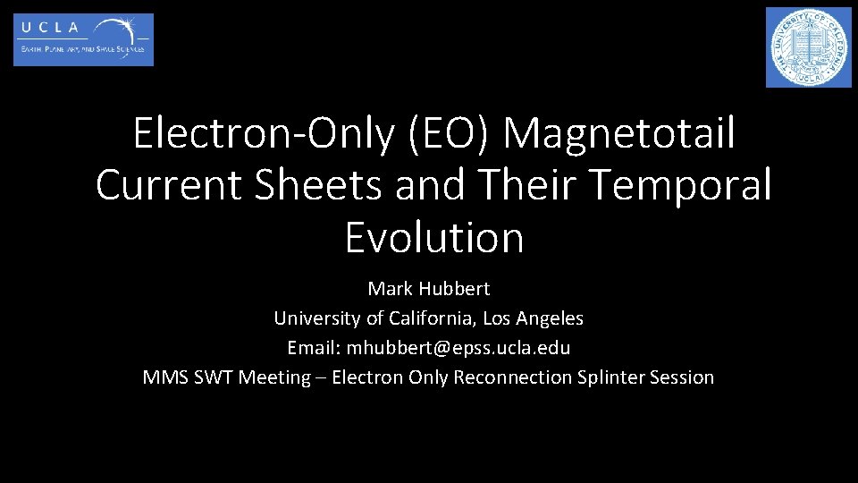 ElectronOnly EO Magnetotail Current Sheets and Their Temporal