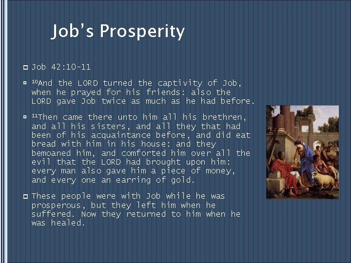 Why the Lord Restored Prosperity to Job I