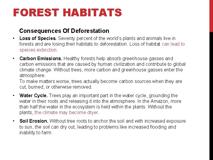 HABITAT DESTRUCTION CAUSES AND CONSEQUENCES HABITAT DESTRUCTION Every