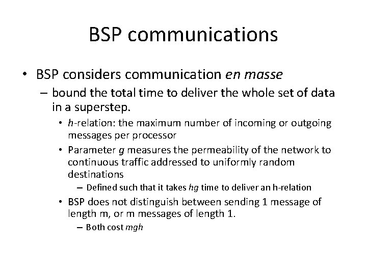 Log P and BSP models Log P model