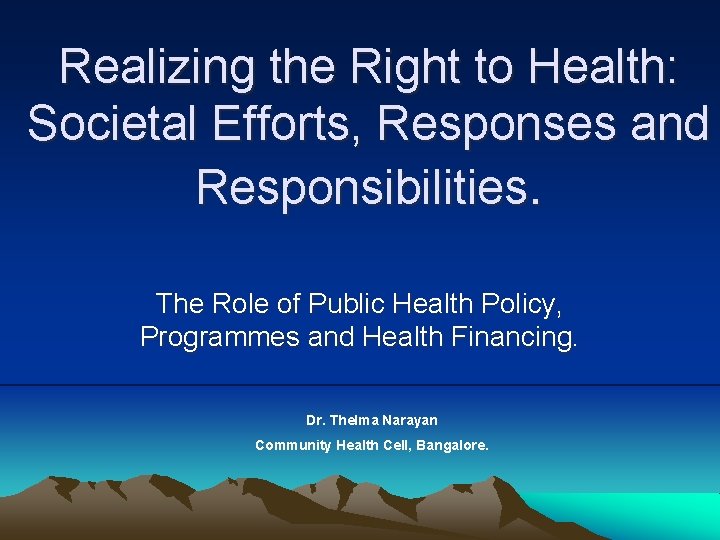 Realizing the Right to Health Societal Efforts Responses