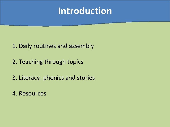 Helen Barker Introduction 1 Daily routines and assembly