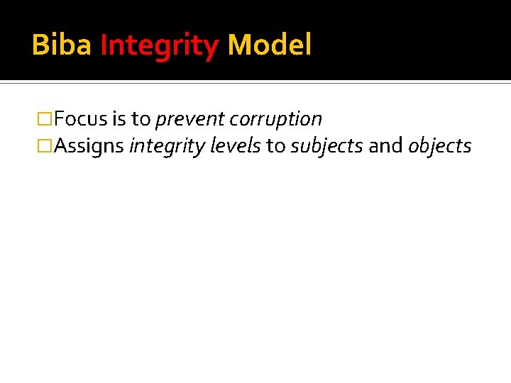System state models BellLa Padula Confidentiality model Subjects