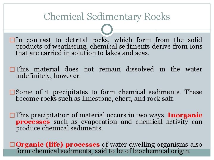 Biogenic and Chemical Sedimentary Rocks UNIT 3 Chemical