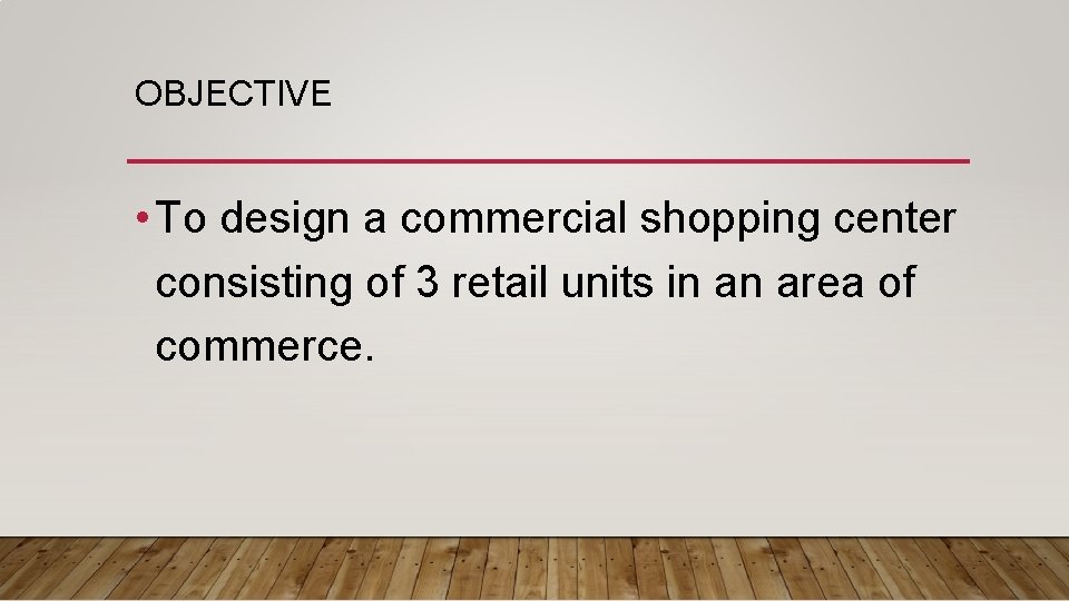 DESIGN OF A COMMERCIAL SHOPPING CENTER BY TAYLOR