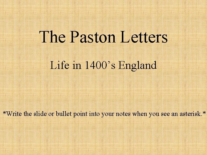 The Paston Letters Life in 1400s England Write