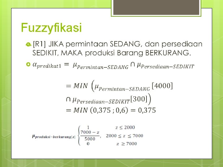 PENERAPAN FUZZY INFERENCE SYSTEM UNTUK MENENTUKAN JUMLAH PRODUKSI