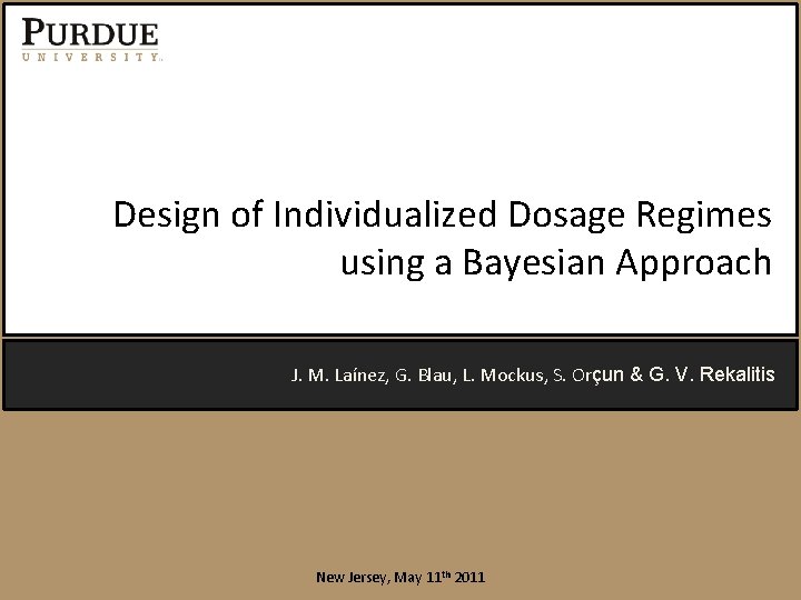 Design of Individualized Dosage Regimes using a Bayesian