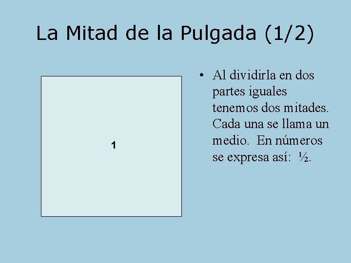 Las divisiones de la Pulgada divisiones Las divisiones