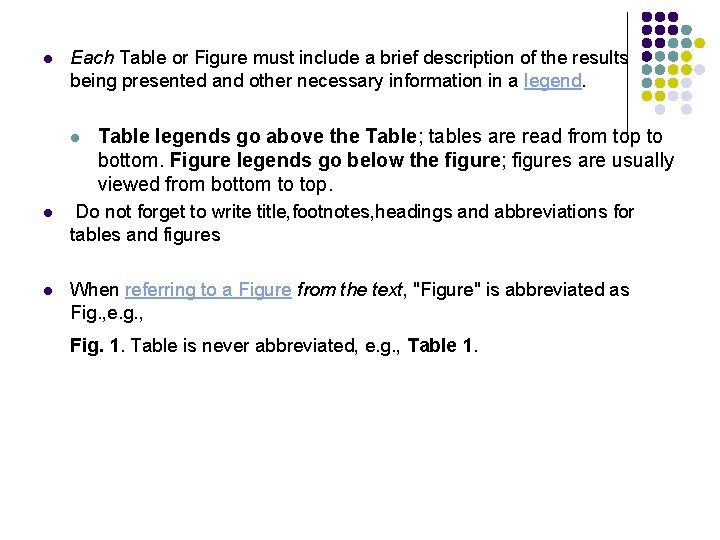 How to write results Tables and Figures Characteristics