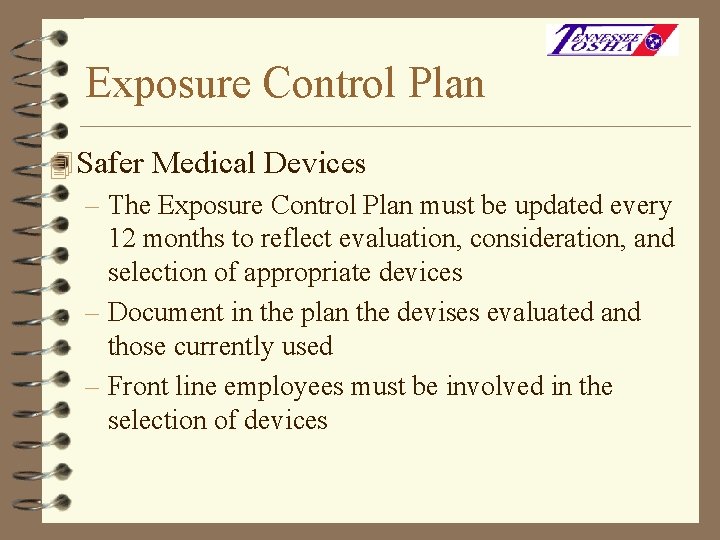Bloodborne Pathogens Standard Requirements TOSHA believes the information