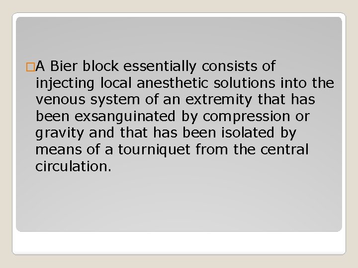 Biers Block Rahaf Jreisat Objectives Definition Indications ...