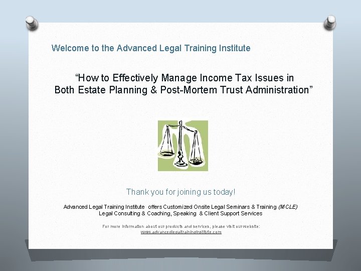 Welcome to the Advanced Legal Training Institute How