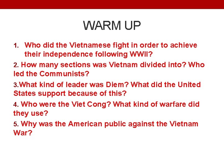 WARM UP 1 Who did the Vietnamese fight
