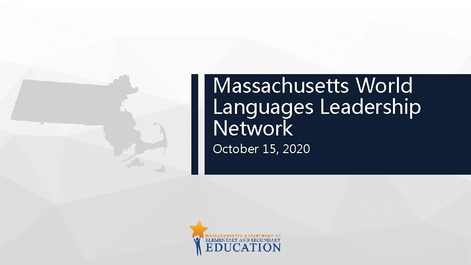 Massachusetts World Languages Leadership Network October 15 2020