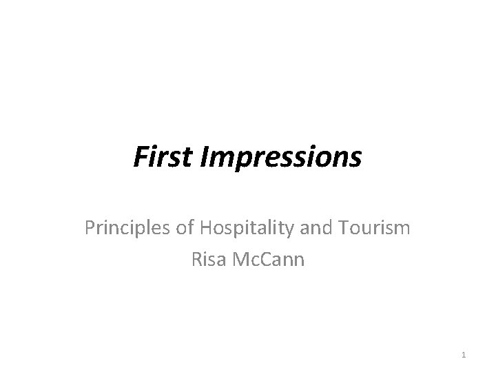 First Impressions Principles of Hospitality and Tourism Risa
