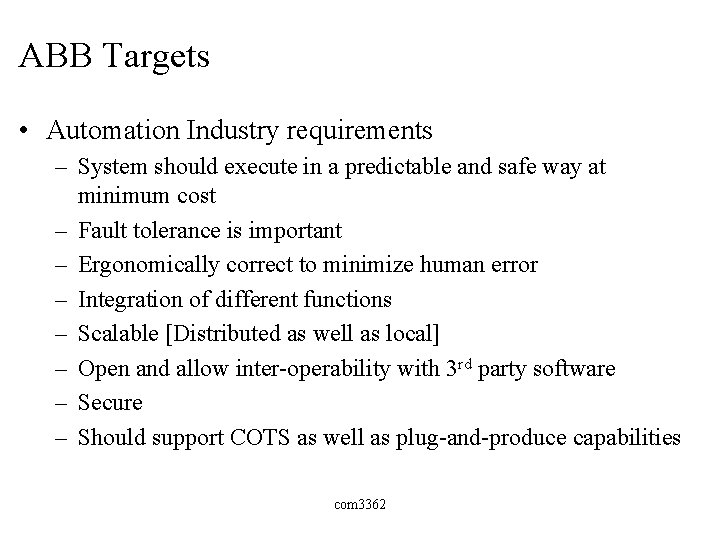 ABB Targets Automation Industry requirements System should execute
