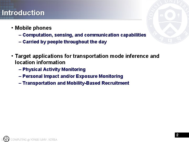 Using Mobile Phones to Determine Transportation Modes Sasank
