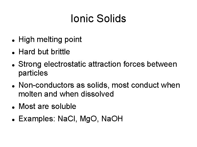 Physical Properties of Solids Melting PointSublimation Point Hardness